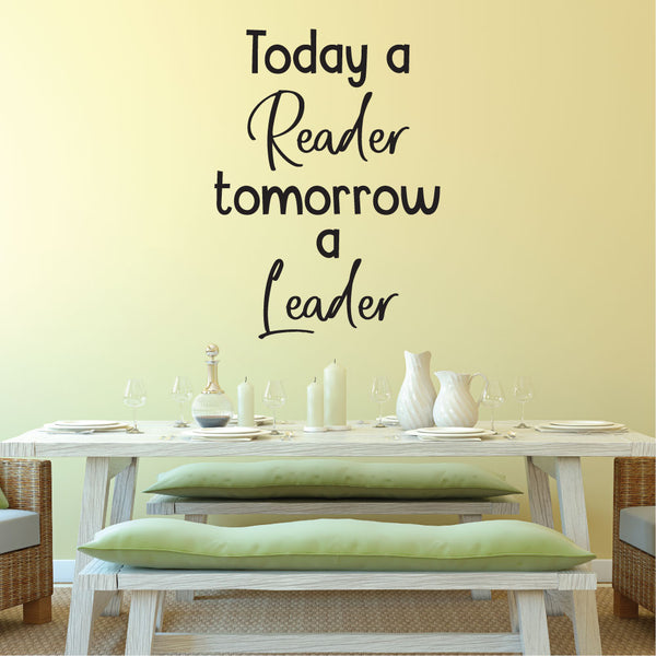 Today a reader tomorrow a leader - 0485 - Classroom Decor - Wall Decor ...