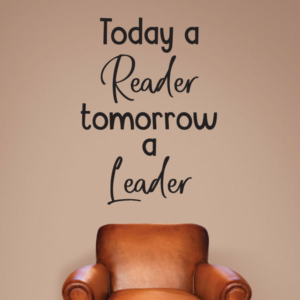 Today a reader tomorrow a leader - 0485 - Classroom Decor - Wall Decor ...
