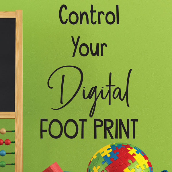Control your digital foot print - 0488 - Classroom Decor - Wall Decor ...