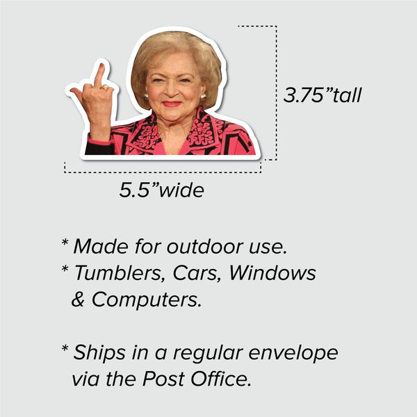 Betty White Flipping Off Sticker, Golden Girls Decal - 0645, 3.75x5.5 ...